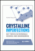 Crystalline Imperfections: Key Topics in Materials Science and ...